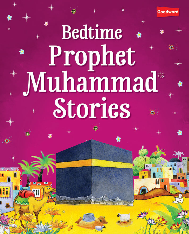 Bedtime Prophet Muhammad (ﷺ) Stories - Future Ummah BD